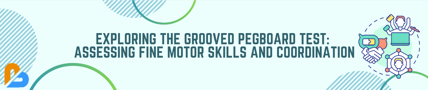 Exploring the Grooved Pegboard Test 探索凹槽托板測試